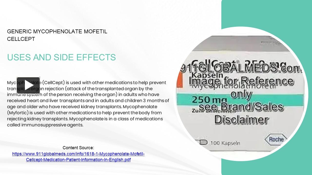 Generic Mycophenolate Mofetil Cellcept uses and side effects ...