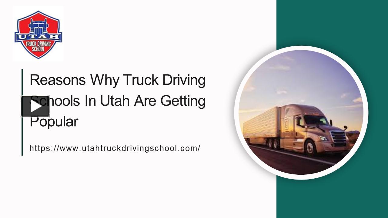 Reasons Why Truck Driving Schools In Utah Are Getting Popular ...
