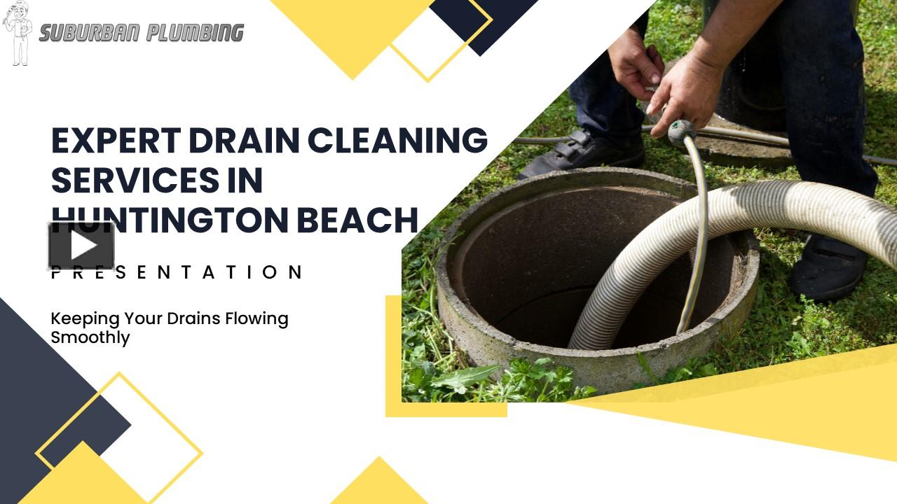 Expert Drain Cleaning Services in Huntington Beach presentation | free ...