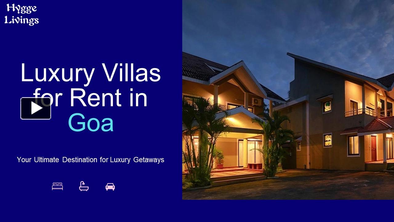 PPT – Luxury Villas for Rent in Goa PowerPoint presentation | free to ...