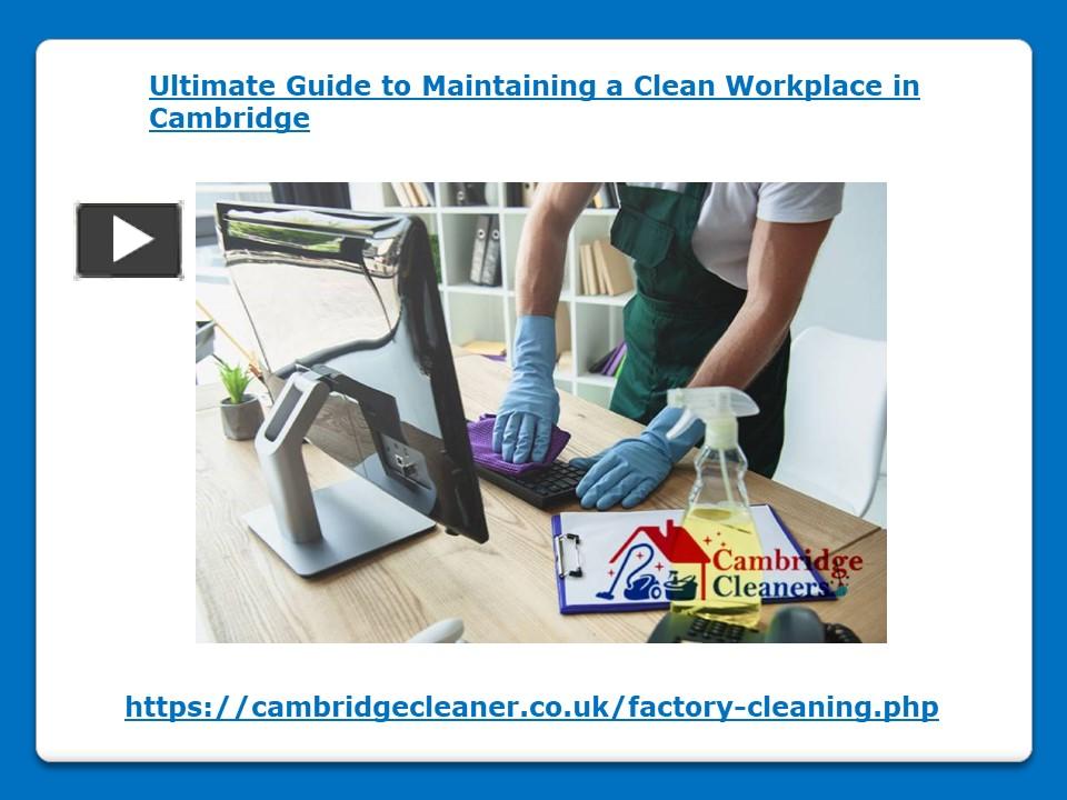 Ultimate Guide to Maintaining a Clean Workplace in Cambridge ...