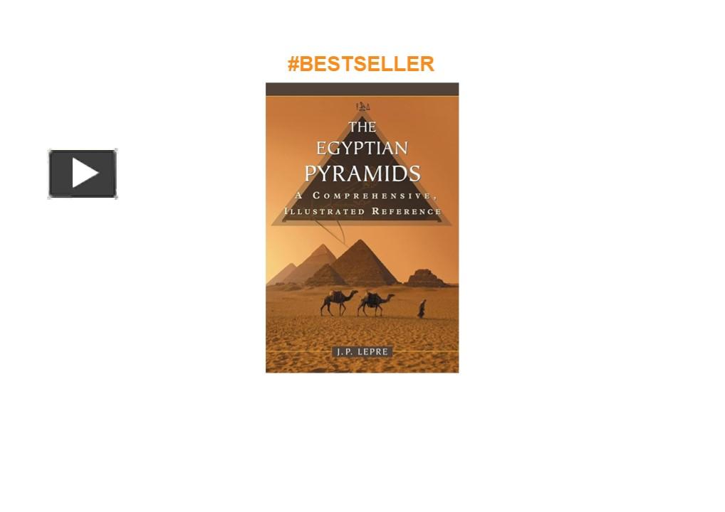 DOWNLOAD The Egyptian Pyramids: A Comprehensive, Illustrated Reference ...