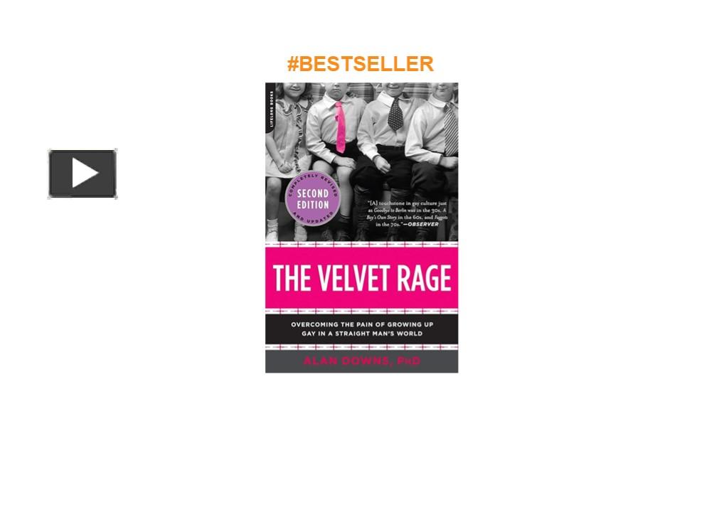 PPT – DOWNLOAD The Velvet Rage: Overcoming the Pain of Growing Up Gay ...