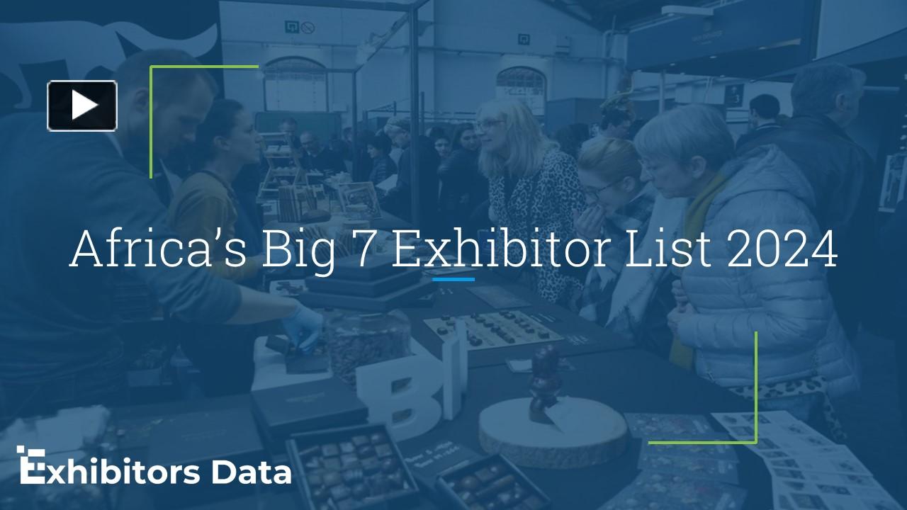 PPT – Africa’s Big 7 Exhibitor List 2024 PowerPoint presentation | free ...