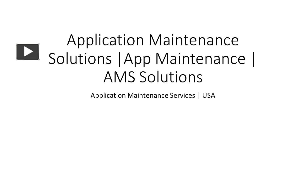 PPT – Application Maintenance Solutions | App maintenance Services ...