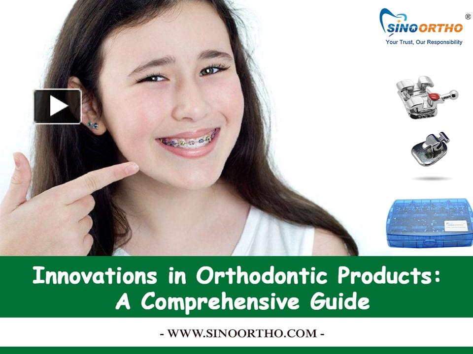 Innovations in Orthodontic Products: A Comprehensive Guide (1 ...