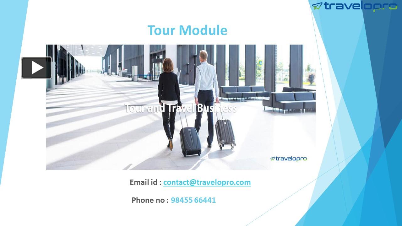 PPT – Tour Module PowerPoint presentation | free to download - id ...