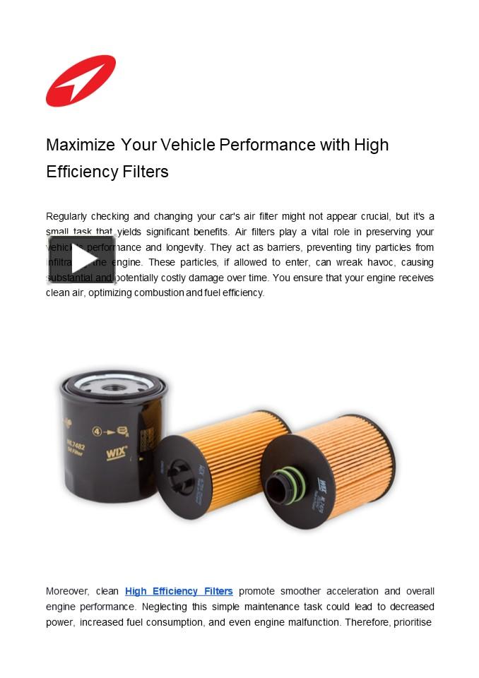 PPT – Maximize Your Vehicle Performance with High Efficiency Filters ...
