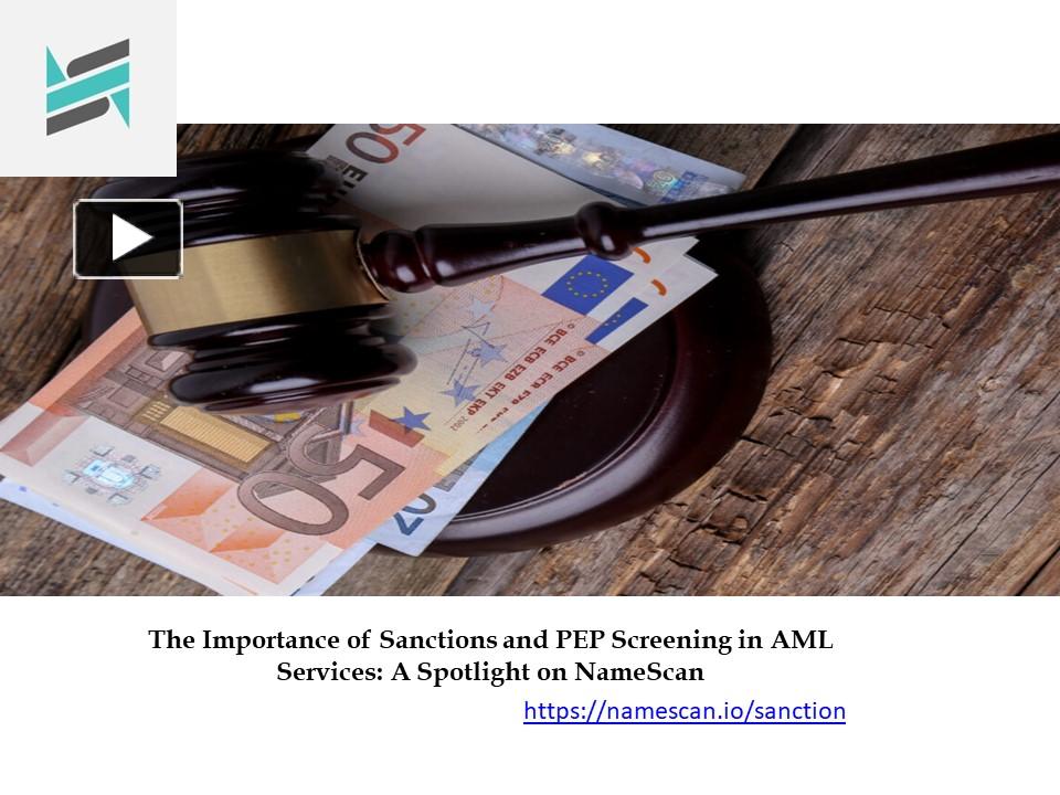 The Importance of Sanctions and PEP Screening in AML Services: A ...