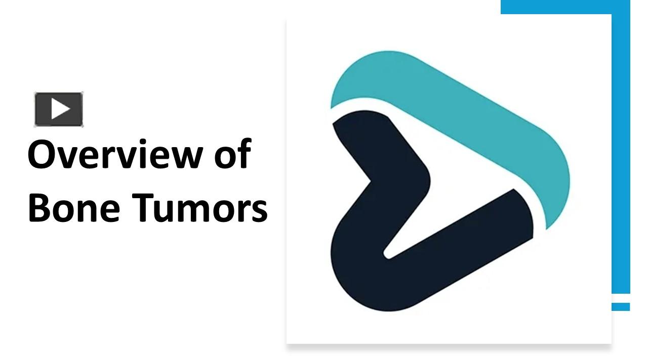 Overview of Bone Tumors presentation | free to download