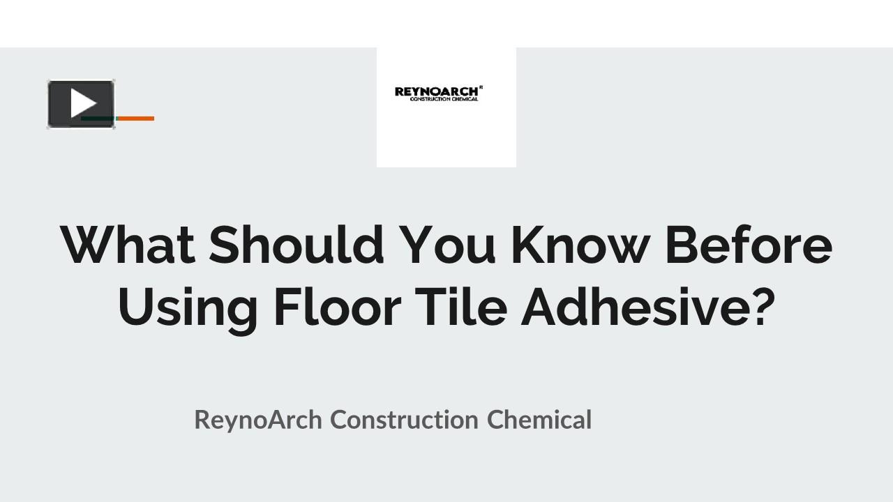 What Should You Know Before Using Floor Tile Adhesive? presentation ...