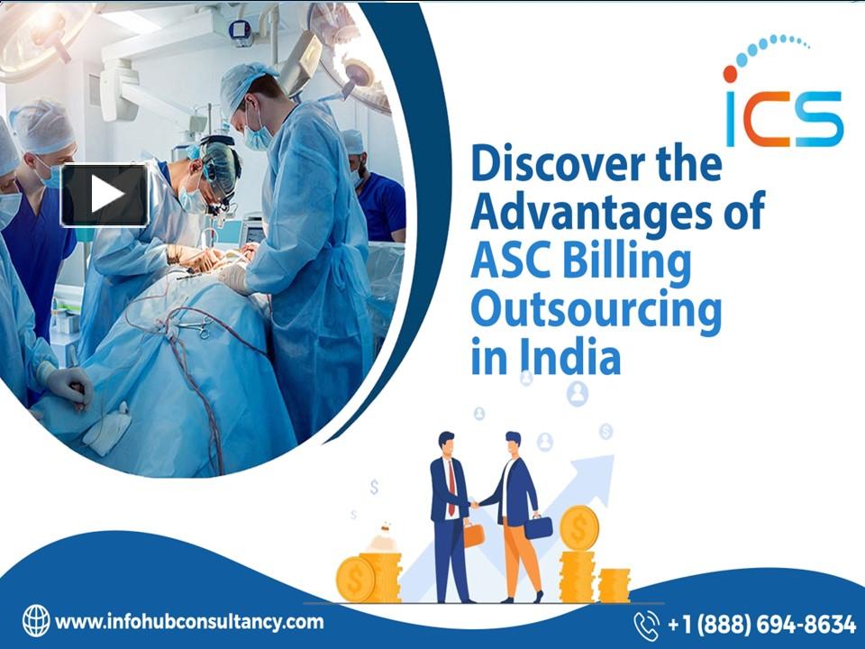 PPT – Discover the Advantages of ASC Billing Outsourcing in India ...