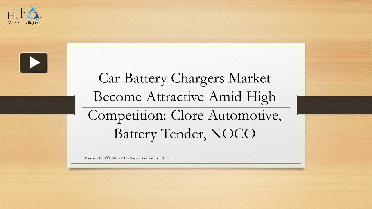 PPT – Car Battery Chargers market PowerPoint presentation | free to ...