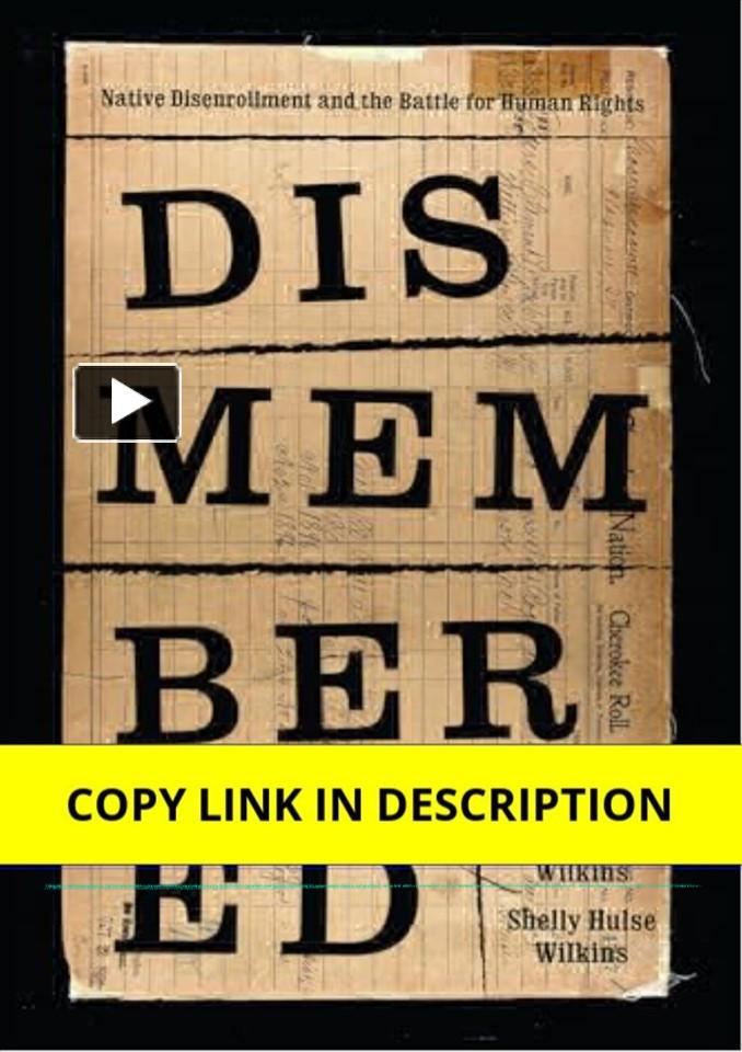 PPT – Download Dismembered: Native Disenrollment and the Battle for ...