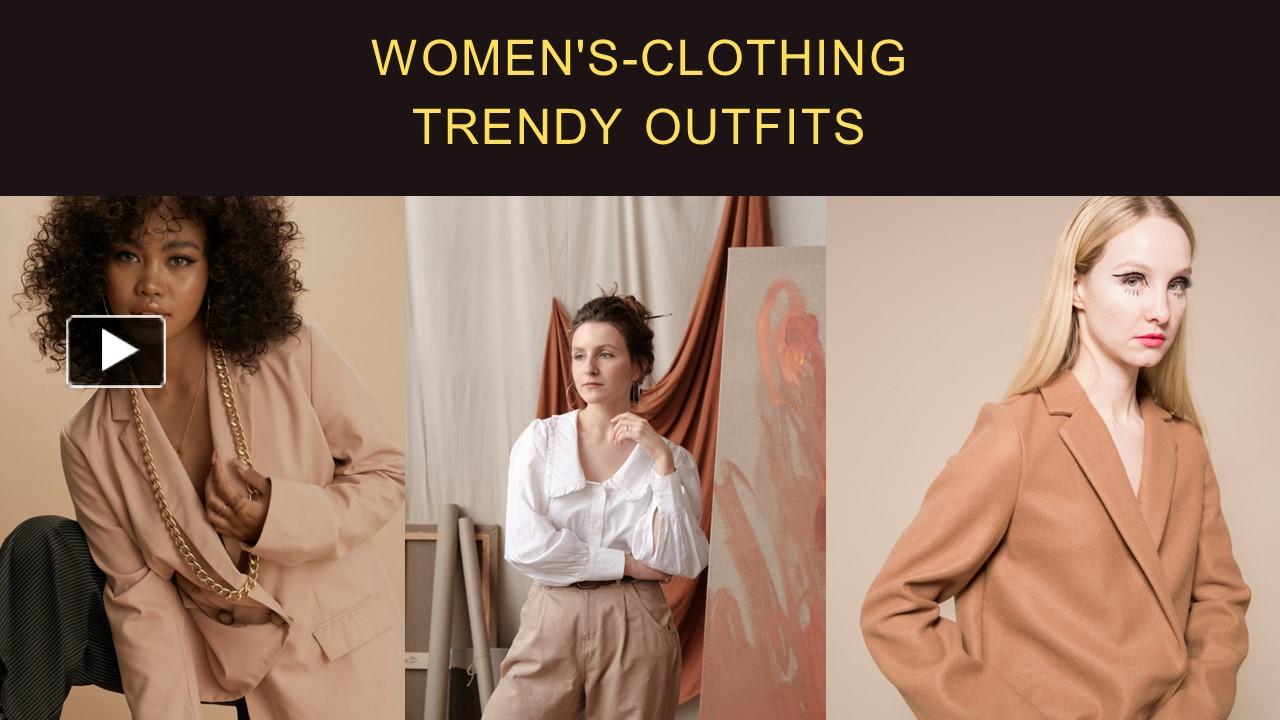 Women's Clothing Trendy Outfits (1) presentation | free to download