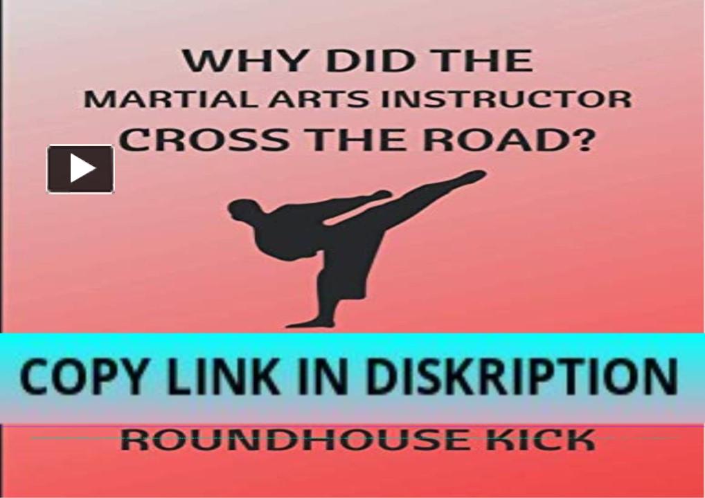 PPT – DOWNLOAD PDF Why Did The Martial Arts Instructor Cross The Road ...