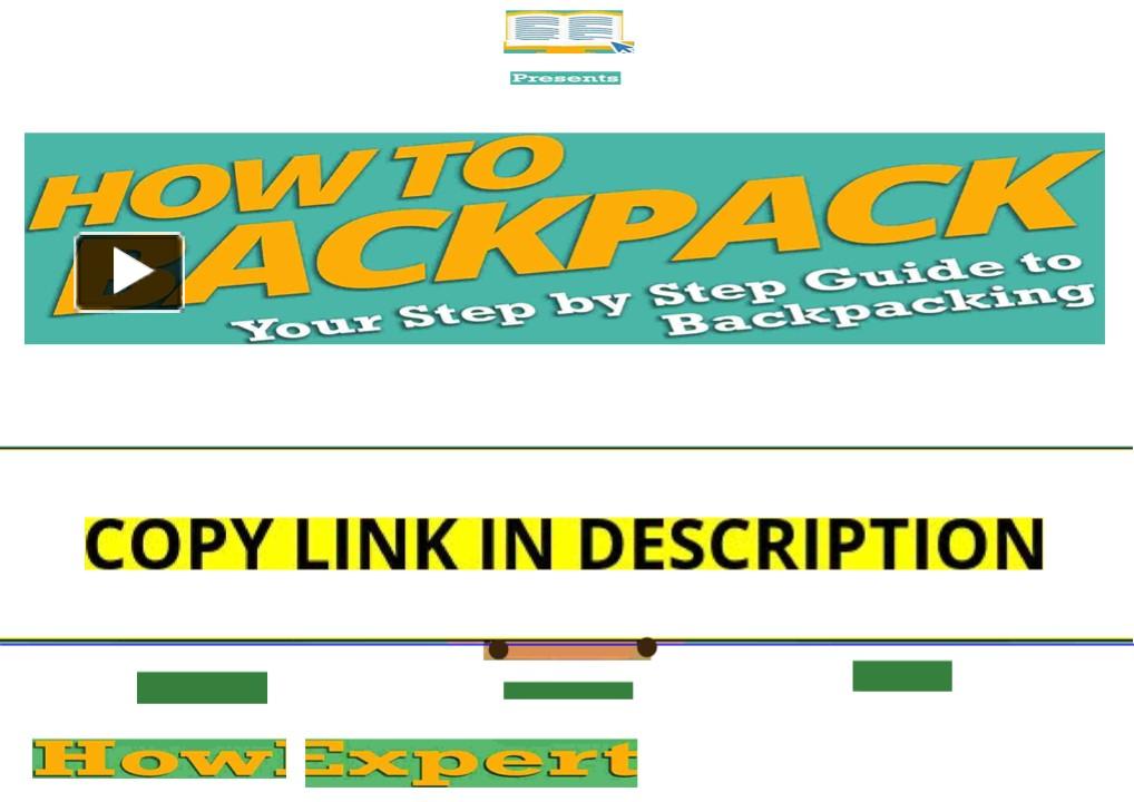 PDF_⚡ How To Backpack: Your Step By Step Guide To Backpacking ...