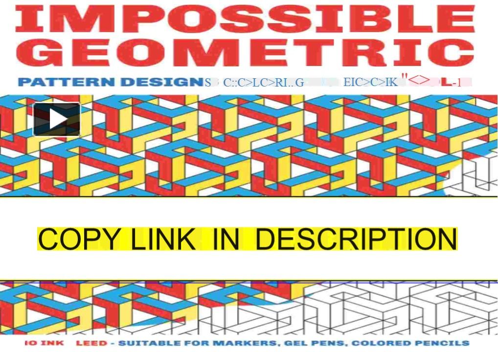 PPT – [PDF]⚡ Impossible Geometric Pattern Designs Coloring Book Vol. 1 ...