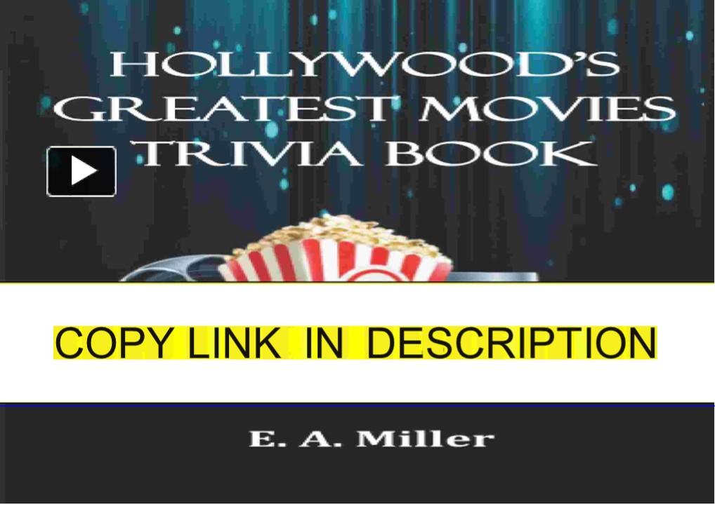 ⚡PDF ️ Hollywood's Greatest Movies Trivia Book presentation | free to ...