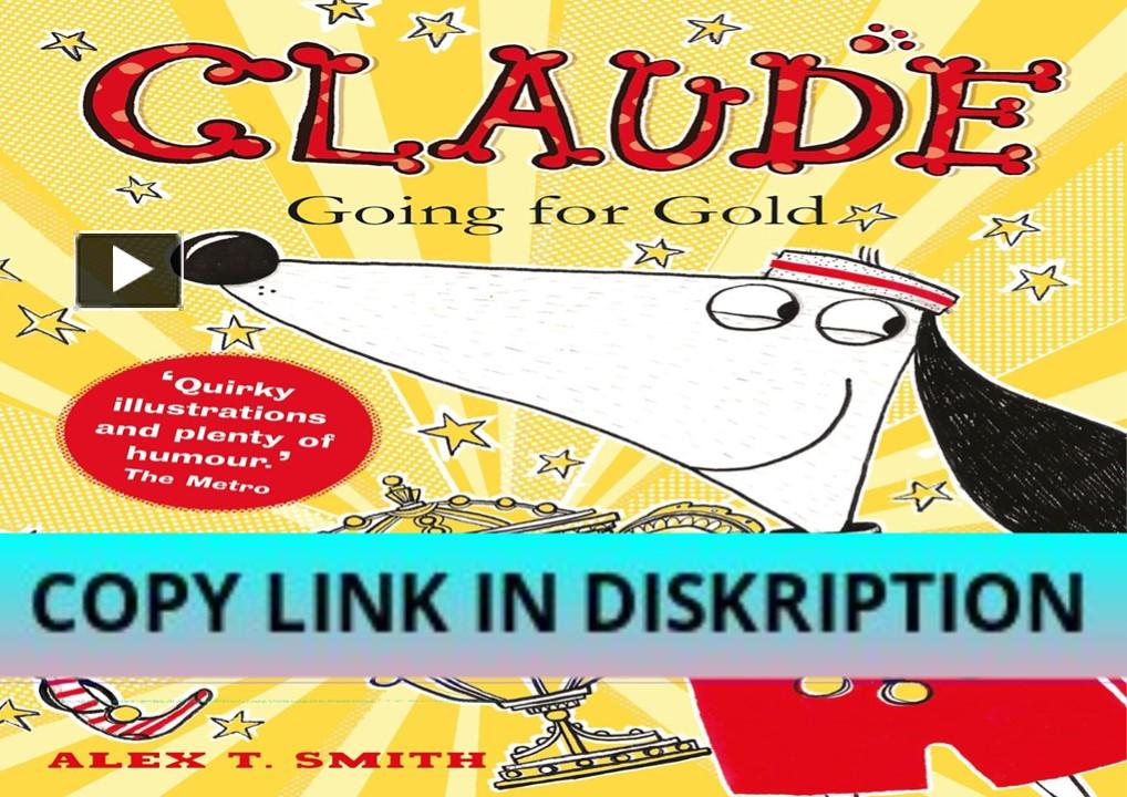 PPT – READ [PDF] Claude Going for Gold! PowerPoint presentation | free ...