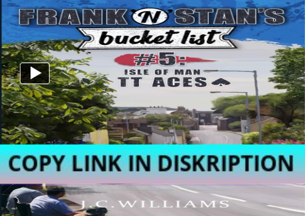 READ [PDF] Frank 'n' Stan's Bucket List #5 - Isle of Man TT Aces ...
