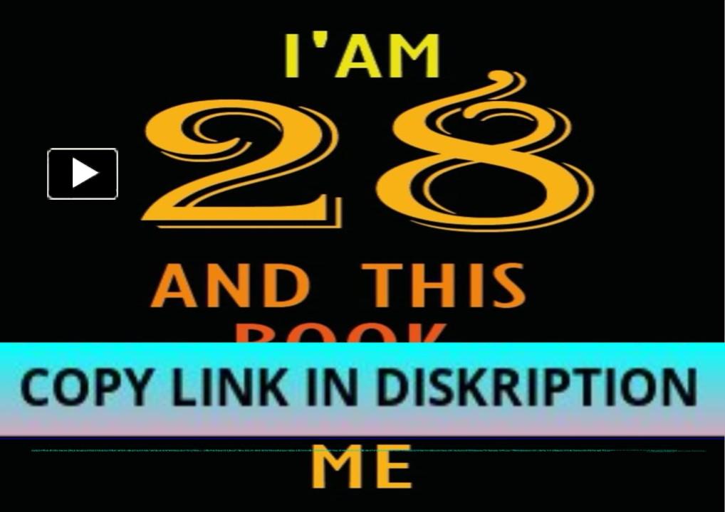 PPT – Download [PDF] I am 28 Years Old and This Book is About Me ...