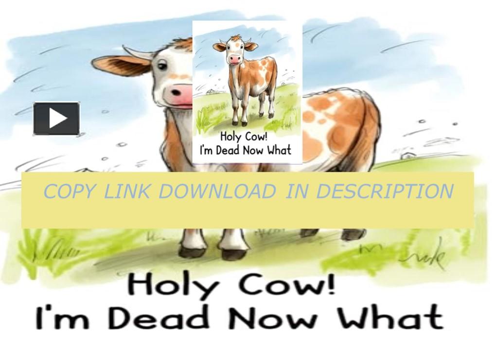 PPT – pdf (download)⚡ Holy Cow! I'm Dead Now What?: Important ...