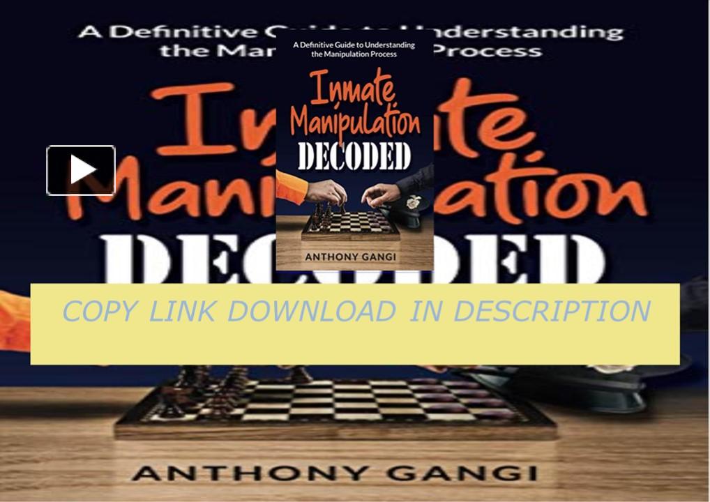 Download⚡ Inmate Manipulation Decoded: A Definitive Guide to ...