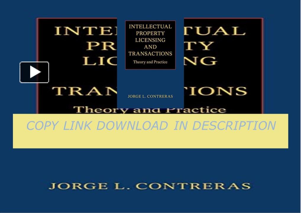 Download⚡ Intellectual Property Licensing and Transactions: Theory and ...