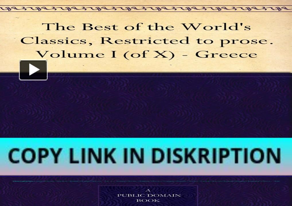 PDF/READ/DOWNLOAD The Best of the World's Classics, Restricted to prose ...