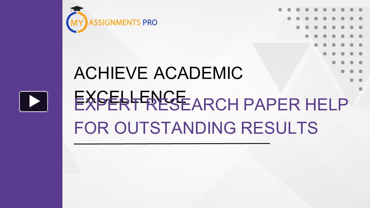 Achieve Academic Excellence: Expert Research Paper Help for Outstanding ...