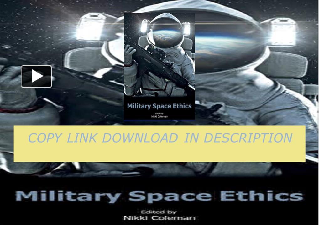PPT – Download⚡ Military Space Ethics (Issues in Military Ethics ...