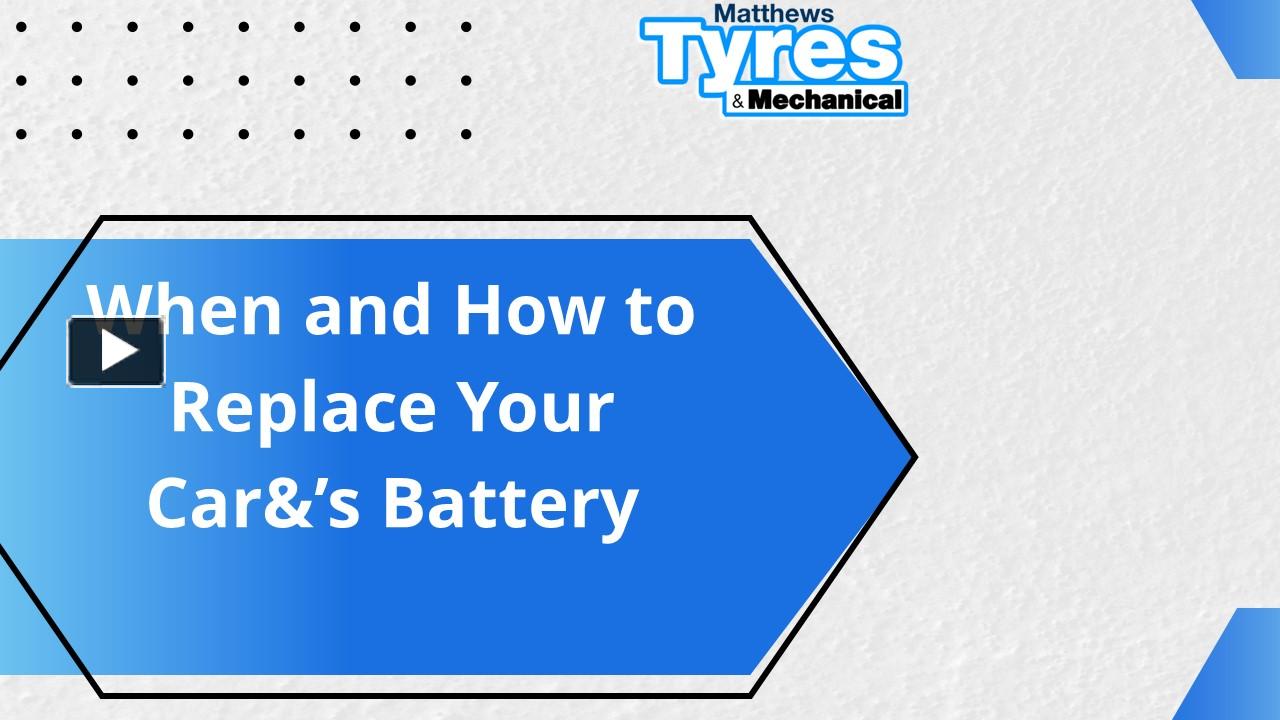 PPT – When and How to Replace Your Car'_s Battery PowerPoint ...