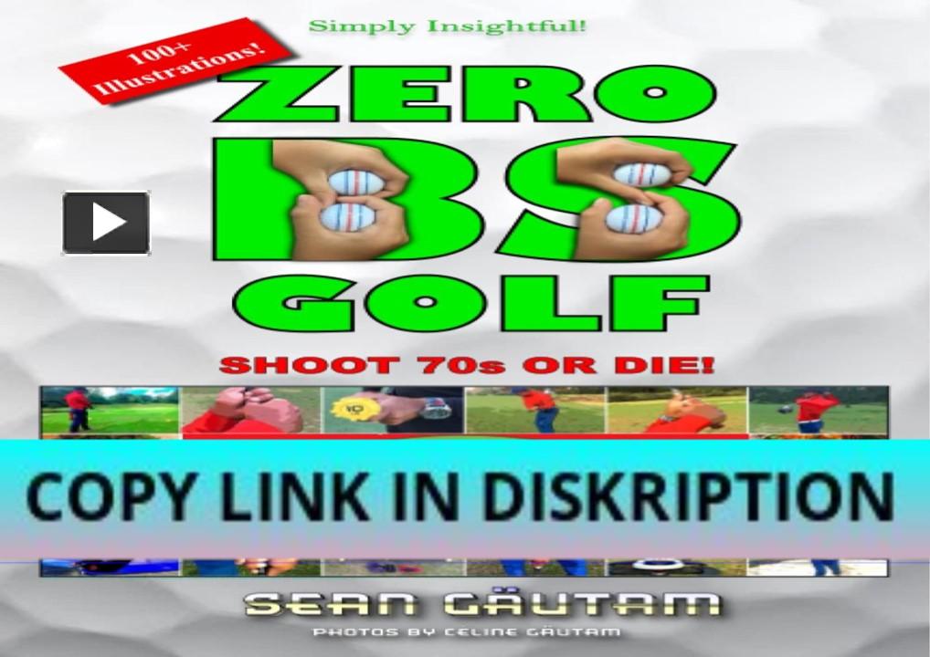 PPT – PDF Read Online Zero BS Golf: Shoot 70s or Die PowerPoint ...