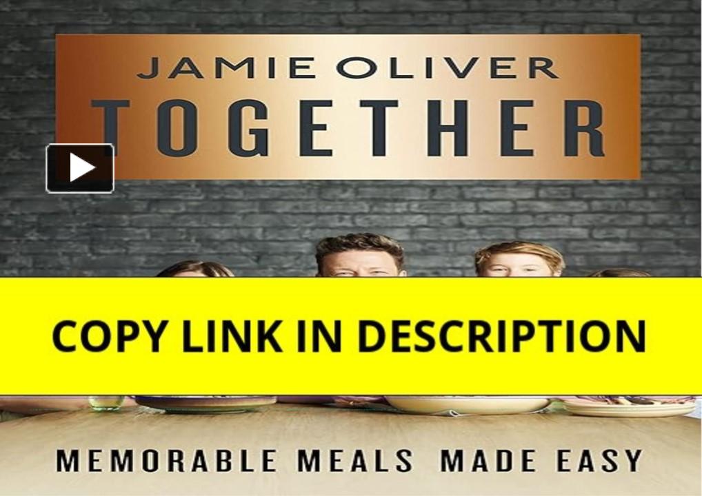 PPT – [PDF READ ONLINE] Together: Memorable Meals Made Easy [American ...