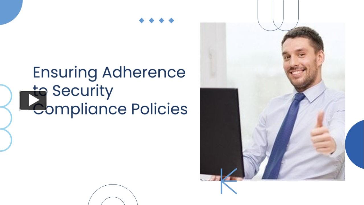 PPT – Ensuring Adherence to Security Compliance Policies PowerPoint ...