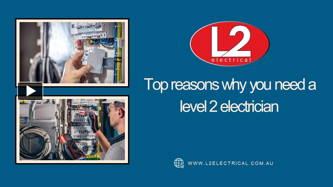 PPT – Top reasons why you need a level 2 electrician PowerPoint ...