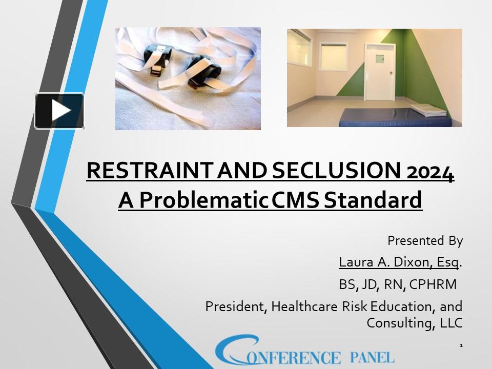 CMS Hospital Restraint and Seclusion - Guidelines 2024 presentation ...