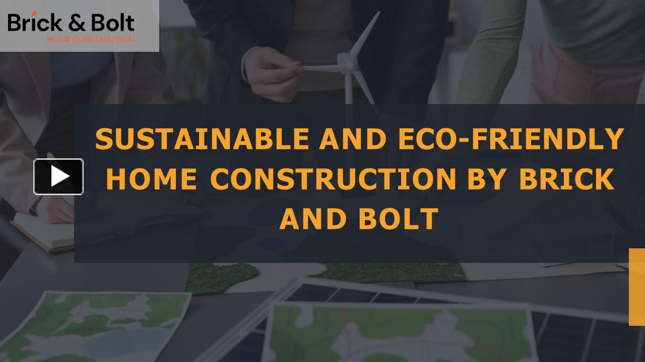 Sustainable and Eco-Friendly Home Construction by Brick and Bolt ...