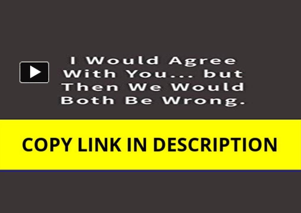 PPT – ⚡PDF ️ I Would Agree With You... But Then We Would Both Be Wrong ...