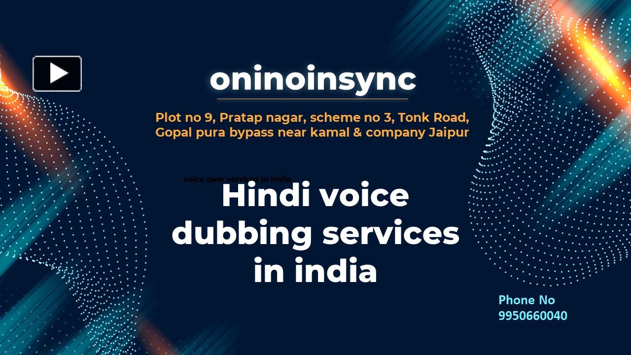 Hindi voice dubbing services in india presentation | free to download