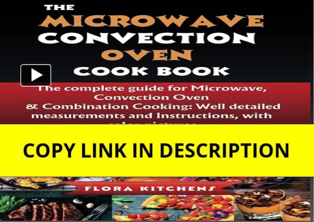 PPT – READ The Microwave Convection Oven Cookbook: The complete guide ...