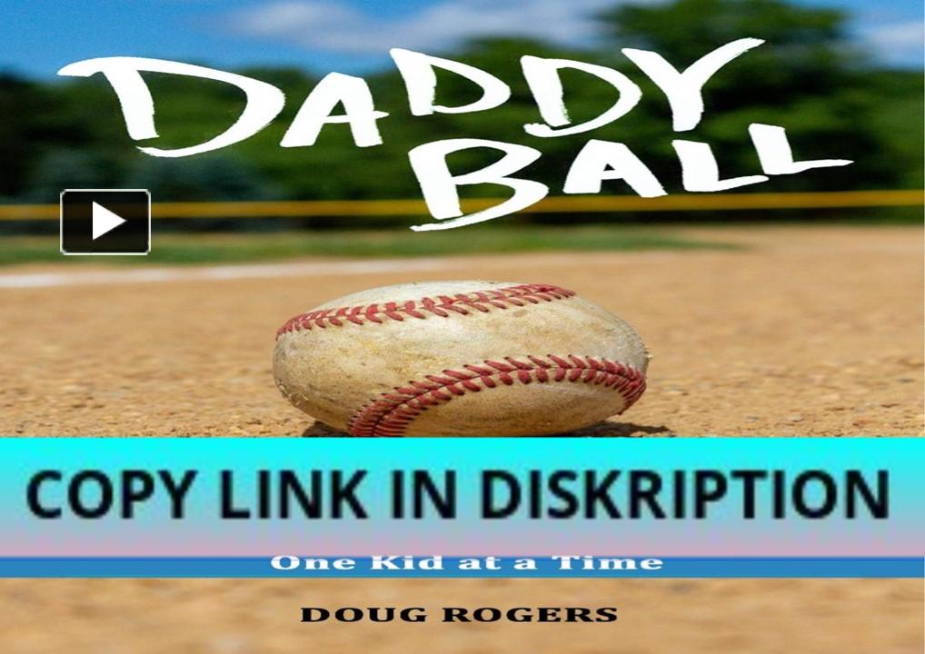 PPT – DOWNLOAD PDF Daddy Ball: Sucking the Fun out of Youth Sports, One ...