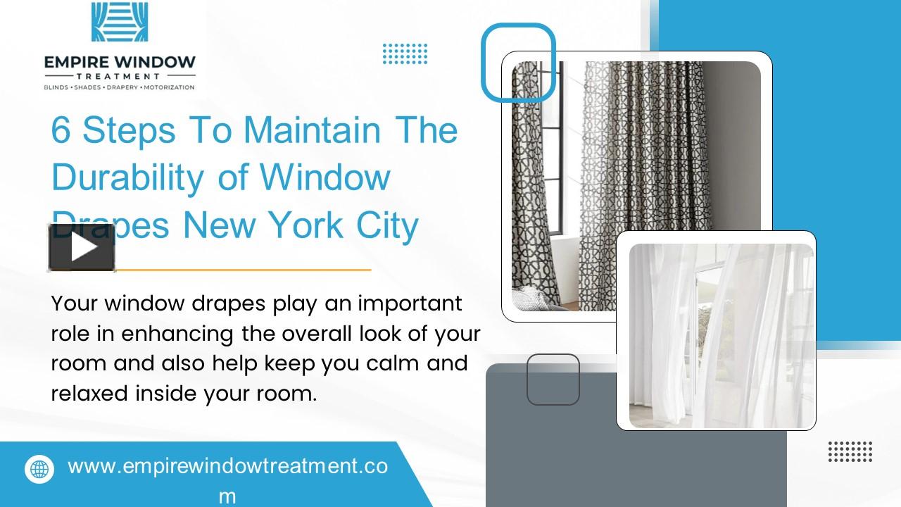 Easy Steps To Maintain The Durability of Window Drapes New York City ...