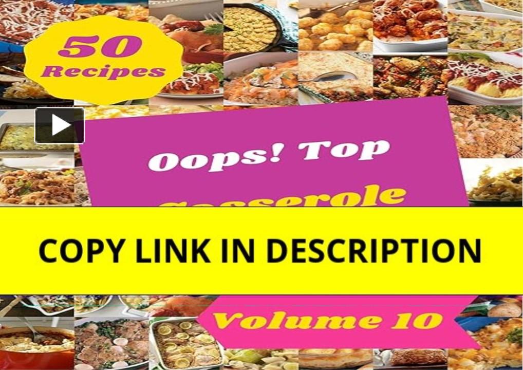 PPT – Download⚡️ Oops! Top 50 Casserole Recipes Volume 10: A Casserole ...