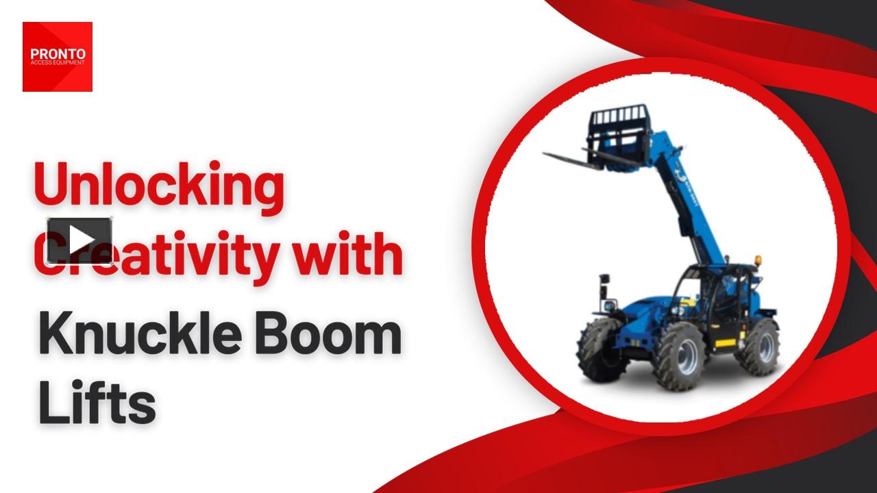 PPT – Unlocking Creativity with Knuckle Boom Lifts PowerPoint ...