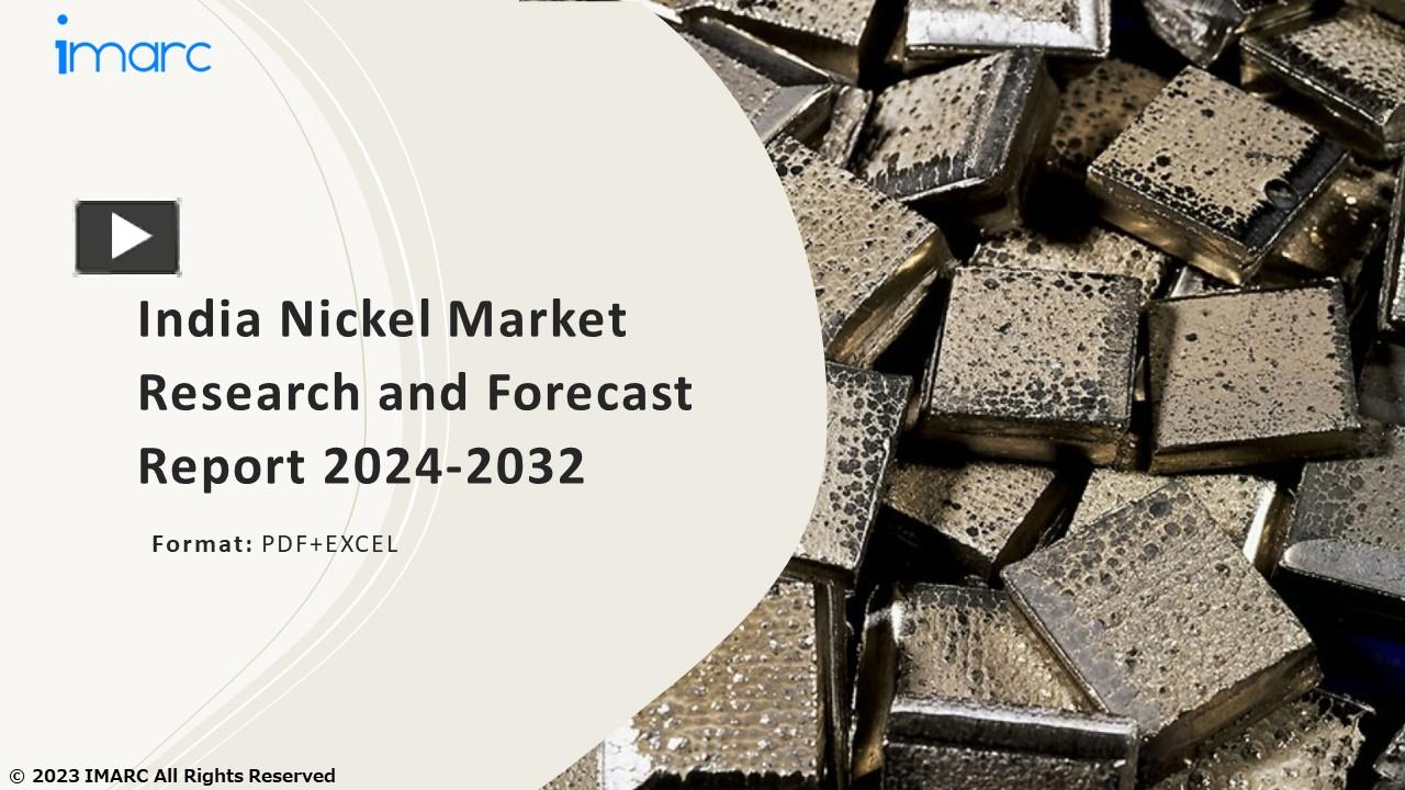 India Nickel Market PPT: Growth, Outlook, Demand, Keyplayer Analysis ...