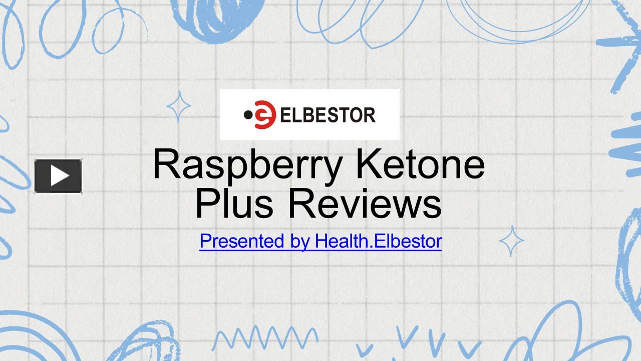 PPT – Transform Your Body with Raspberry Ketone Plus Review PowerPoint ...