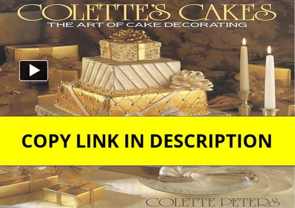 DOWNLOAD(PDF) Colette's Cakes: The Art of Cake Decorating presentation ...