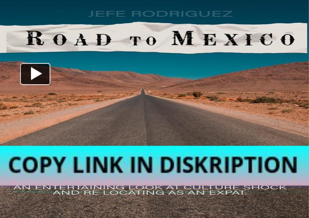 [PDF] READ Free Road to Mexico: An entertaining look at culture shock ...